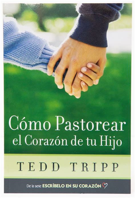 Como Pastorear el Corazón de tu Hijo Libreria Peniel