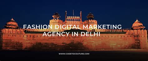 Best Digital Marketing Agency For Fashion Brands In Delhi