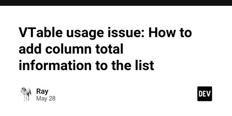 Vtable Usage Issue How To Add Column Total Information To The List