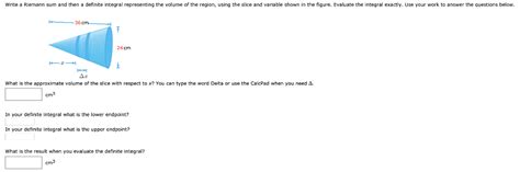 Solved Write A Riemann Sum And Then A Definite Integral Chegg Com