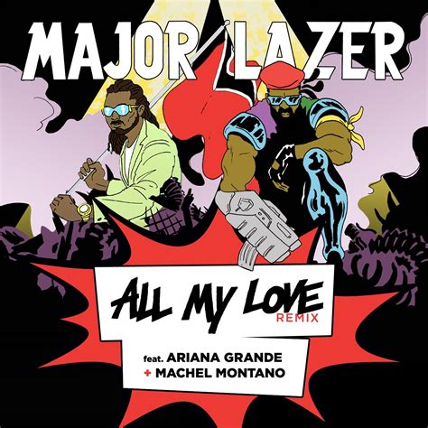 Major Lazer All My Love Remix” Ft Ariana Grande And Machel Montano