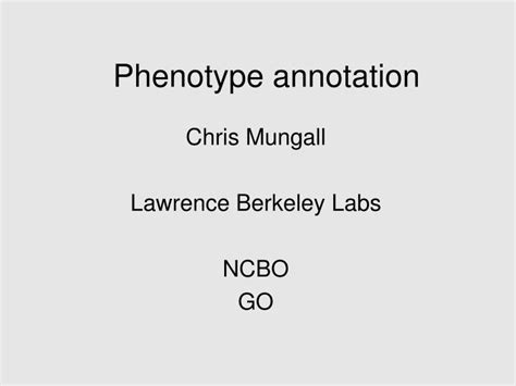 Ppt Phenotype Annotation Powerpoint Presentation Free Download Id 1140304
