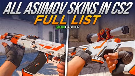 All Asiimov Skins In Counter Strike 2 Full List 🌟