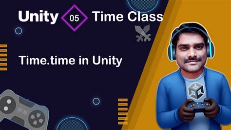 time time in unity unity scripting api time tutorial 05 🚀 youtube