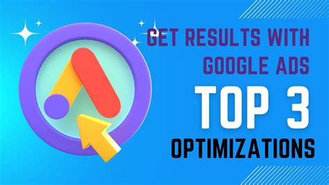 How To Optimize Google Ads Top 3 Things To Optimize YouTube