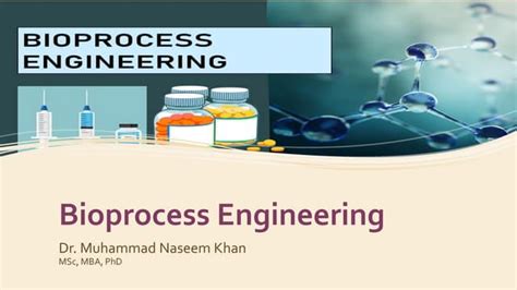 Lecture 01 Overview Of Bioprocess Engineeringpdf