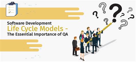 the vital role of qa in software development life cycle models
