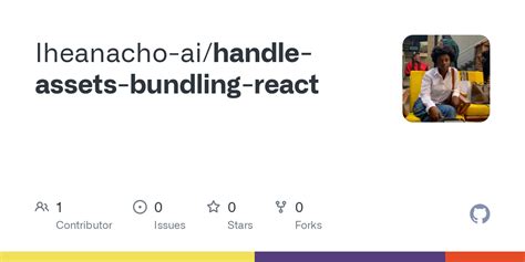 GitHub Iheanacho Ai Handle Assets Bundling React