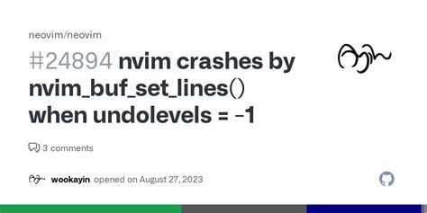 Nvim Crashes By Nvimbufsetlines When Undolevels 1 · Issue