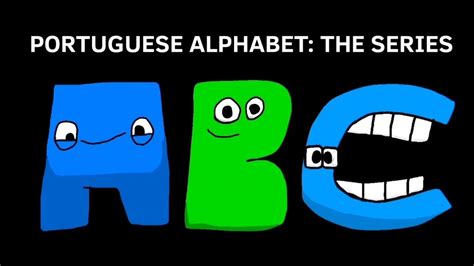 Portuguese Alphabet Lore Part 1 A L Youtube