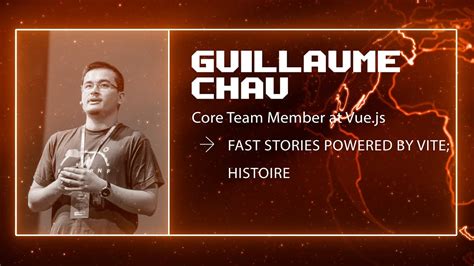 Guillaume Chau Fast Stories Powered By Vite Histoire Vuejs Amsterdam 2022 Youtube