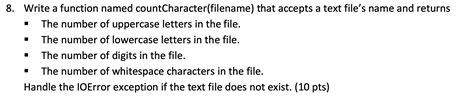 Solved 8 Write A Function Named Countcharacterfilename
