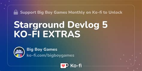 Starground Devlog KO FI EXTRAS Ko Fi Where Creators Get Support From Fans Through