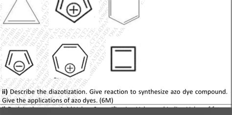 Solved Ii Describe The Diazotization Give Reaction To Synthesize Azo Dye Compound Give The