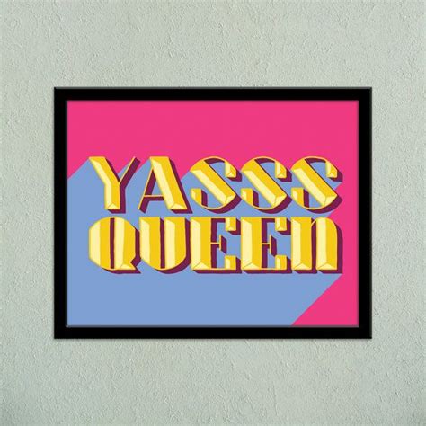 Yasss Queen Broad City Tv Show Handlettered Quote Print