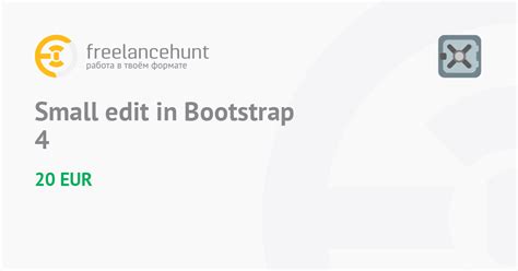Small Edit In Bootstrap 4 • Freelance Job For A Specialist • Category Html And Css ≡ Client Roman L