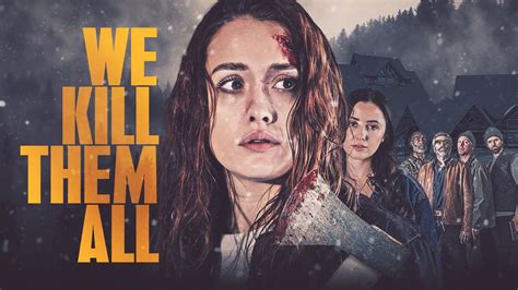 تزور فتاة والدها المجرم في منتجع منعزل فيتحول لقائهما الى كارثه لم تتوقعها فلم We Kill Them