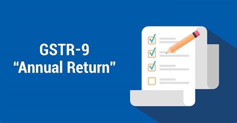 Benefits Of Filing Gstr 9 Annual Gst Return India