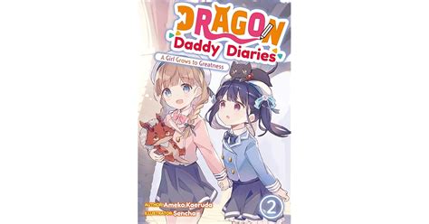 Dragon Daddy Diaries A Girl Grows To Greatness Volume 2 By Ameko Kaeruda