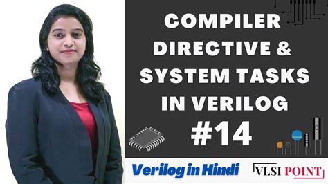 Compiler Directive And System Tasks In Verilog 14 Verilog In Hindi