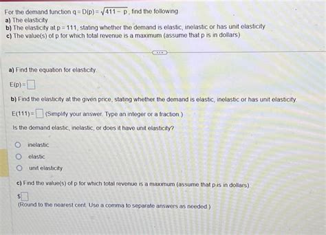 Solved For The Demand Function Qdp411−p Find The