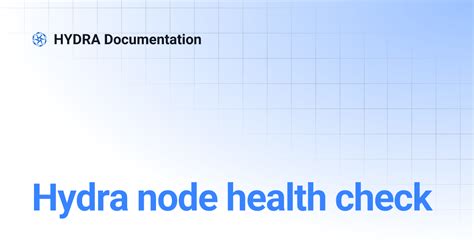 Hydra Node Health Check Hydra Documentation