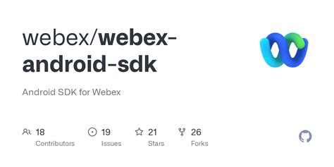 GitHub Webex Webex Android Sdk Android SDK For Webex