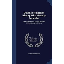 Outlines Of English History With Memory Formulas Dates Permanently