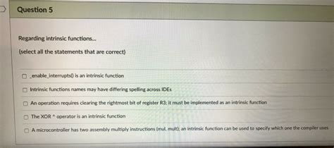 Solved Question 5 Regarding Intrinsic Functions Select