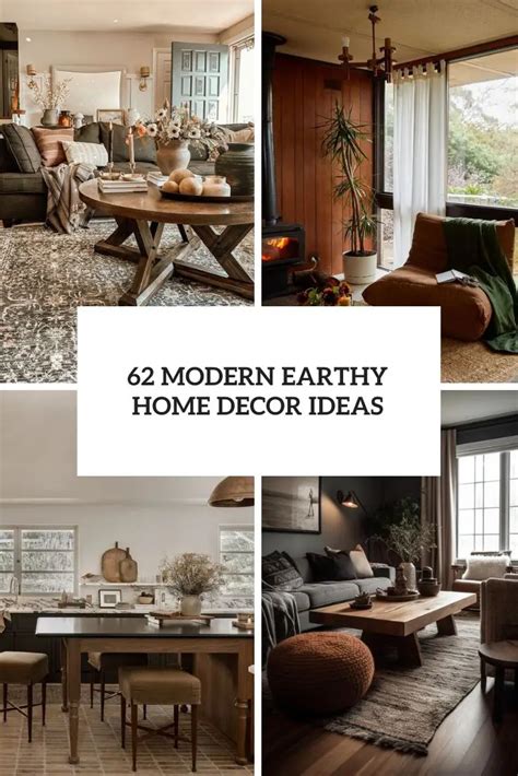 62 Modern Earthy Home Decor Ideas Shelterness
