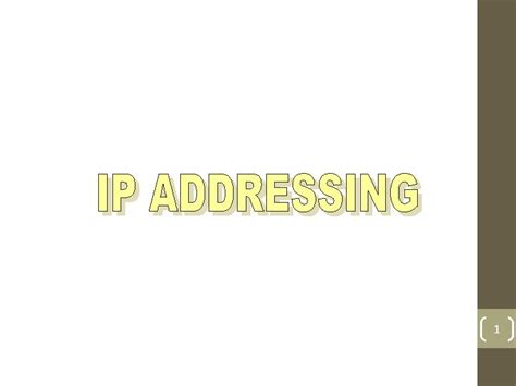 IP Addressing IP Addressing Is Logical Addressing
