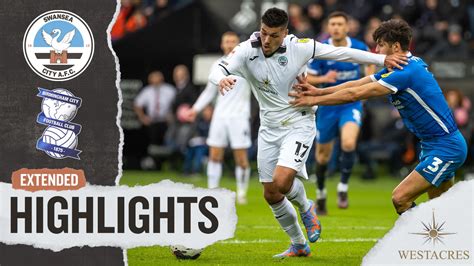 Extended Highlights Swansea City V Birmingham City Swansea