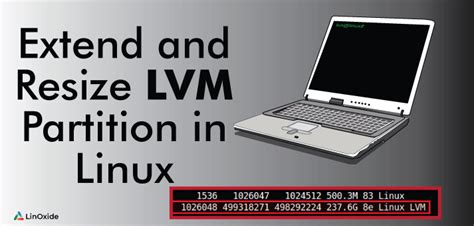 cómo extender y cambiar el tamaño de la partición lvm en linux