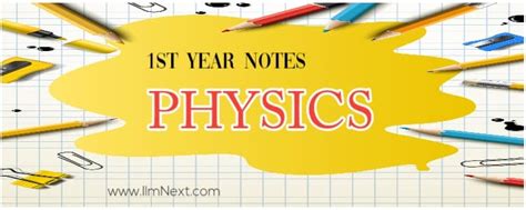 FSc St Year Physics Notes MCQs Exercise Numerical Ilmnext