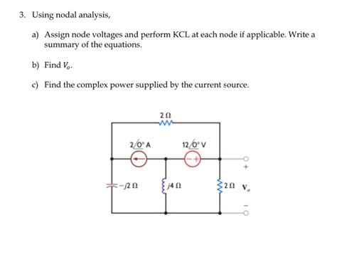 Solved 3 Using Nodal Analysis A Assign Node Voltages And Chegg Com