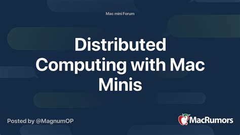 Distributed Computing With Mac Minis Macrumors Forums