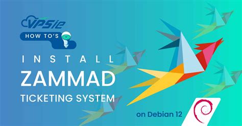 How To Install Zammad Ticketing System On Debian 12 Vpsie Tutorials