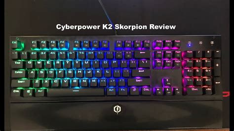 K2 Skorpion Cyberpower Rgb Gaming Keyboard Review Feature Details Youtube