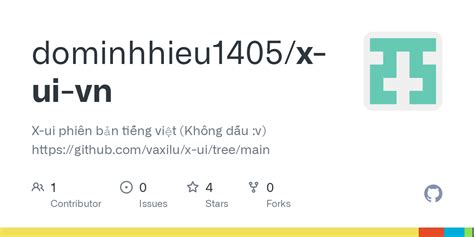 GitHub dominhhieu x ui vn X ui phiên bản tiếng việt Không dấu v https github com