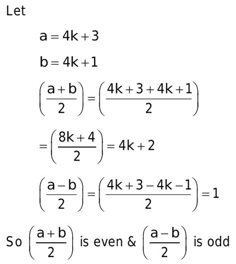 If A And B Are Two Odd Positive Integers Such That A B Then Prove That One Of The Two