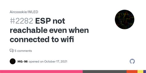 Esp Not Reachable Even When Connected To Wifi · Issue 2282