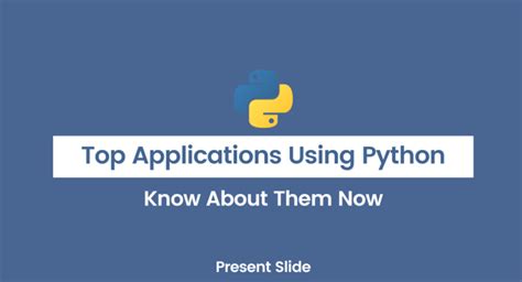 top eight famous applications using python language present slide