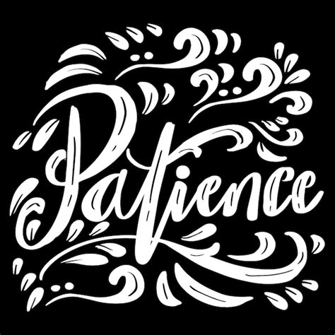 Premium Vector Patience Hand Lettering With Decorative Ornament
