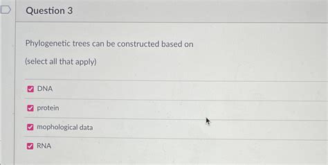 Solved Question 3Phylogenetic Trees Can Be Constructed Based Chegg