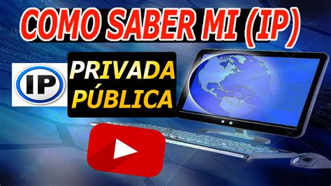 Saber La Direccion Ip De Mi Pc Como Saber La IP De Una Pc Ver Mi Ip