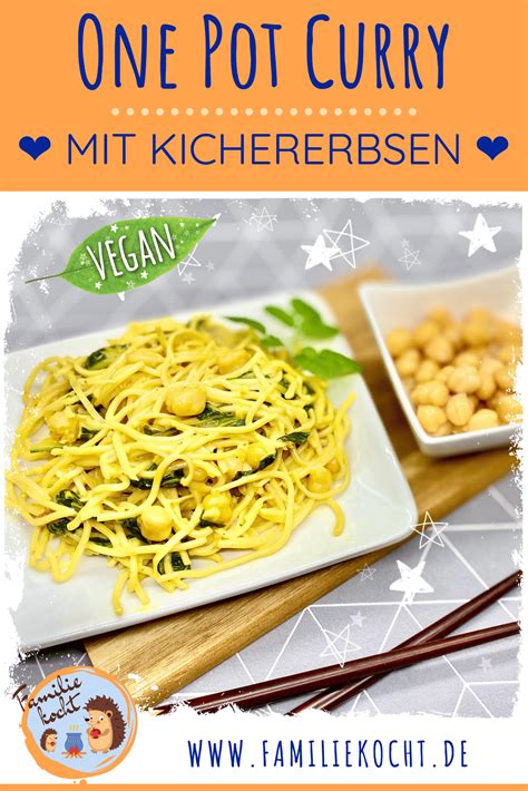One Pot Curry Mit Kichererbsen Schnell Lecker Vegan