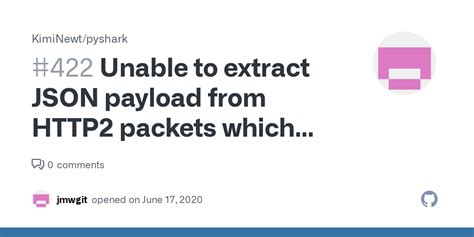 Unable To Extract Json Payload From 2 Packets Which Arent
