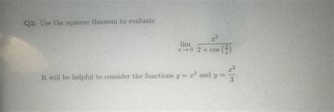 Solved Q2 Use The Squeeze Theorem To