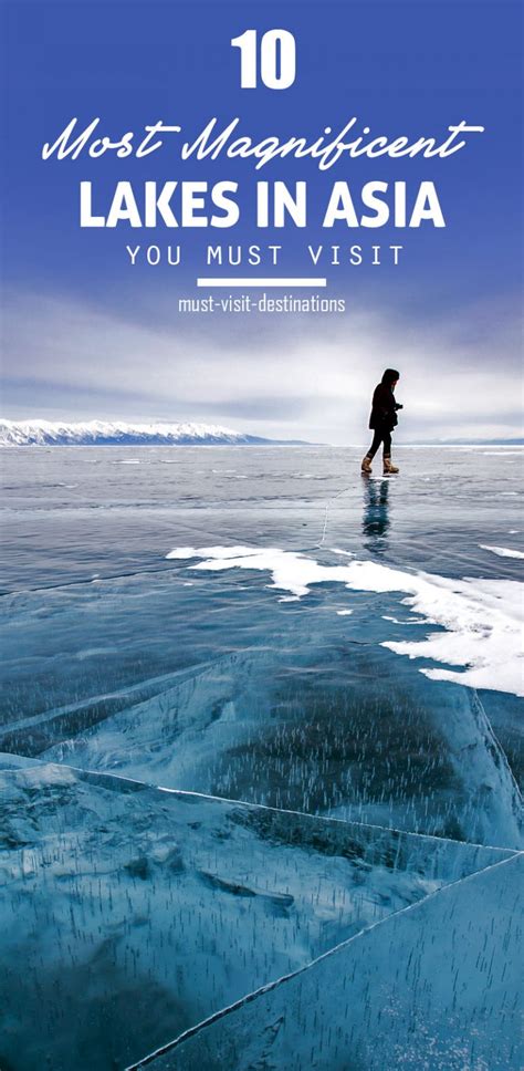 10 Most Magnificent Lakes In Asia You Must Visit Must Visit Destinations