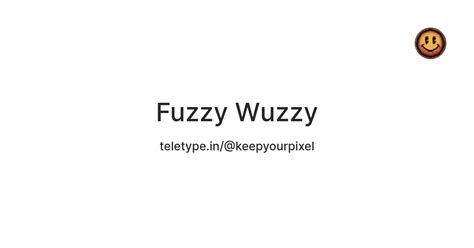 Fuzzy Wuzzy — Teletype